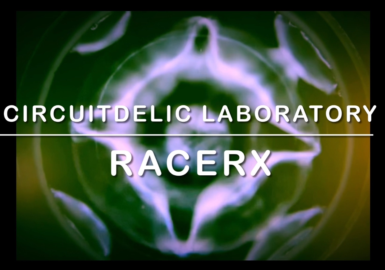 RacerX - Circuitdelic Laboratory